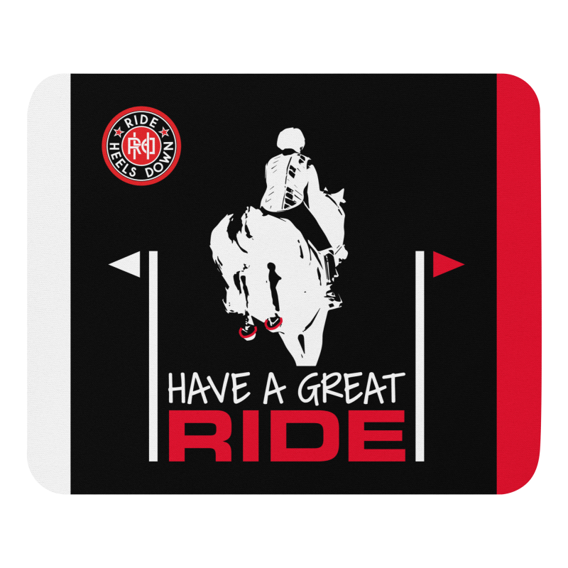 Have A Great Ride Mouse Pad ⋆ Ride Heels Down™